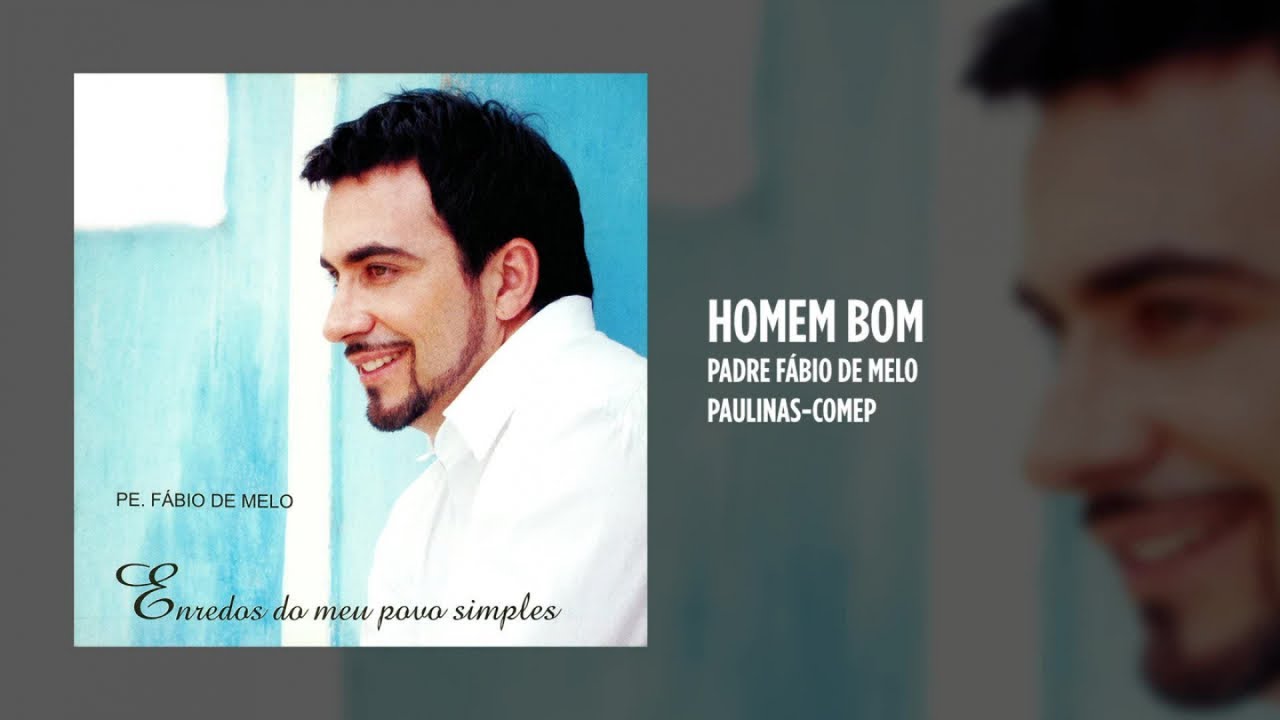 Padre Fábio de Melo - O homem bom - YouTube