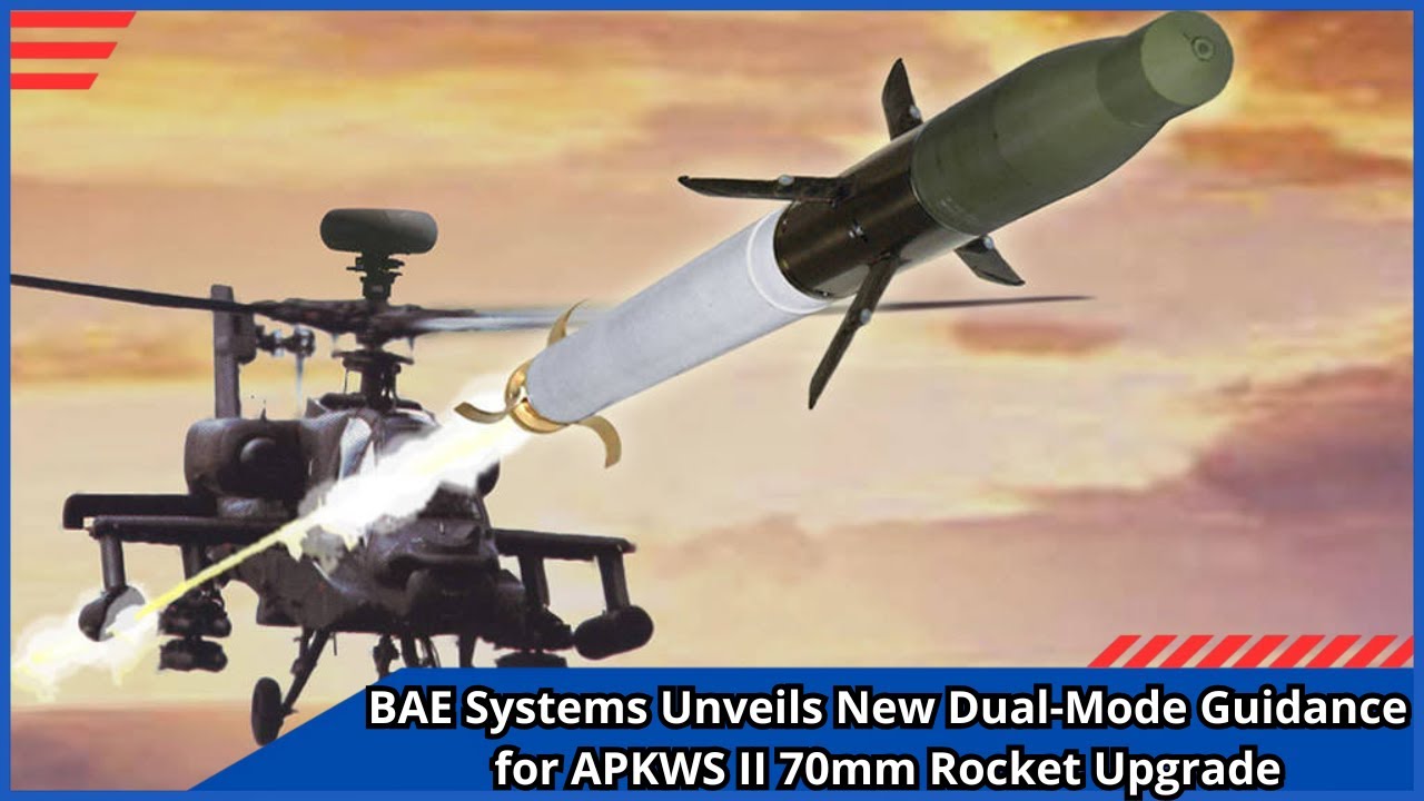 BAE Systems Unveils New Dual Mode Guidance for APKWS II 70mm Rocket Upgrade - YouTube