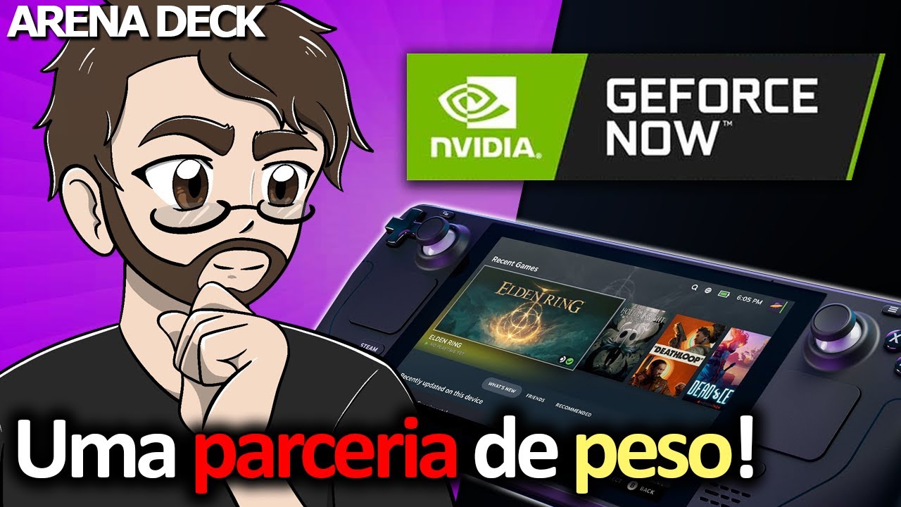 NVIDIA GeForce NOW agora NATIVO no Steam Deck trás MELHORIAS! | Arena ...