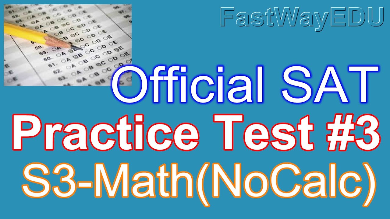 Practice Test #3-S3_Math(NoCalc) - YouTube