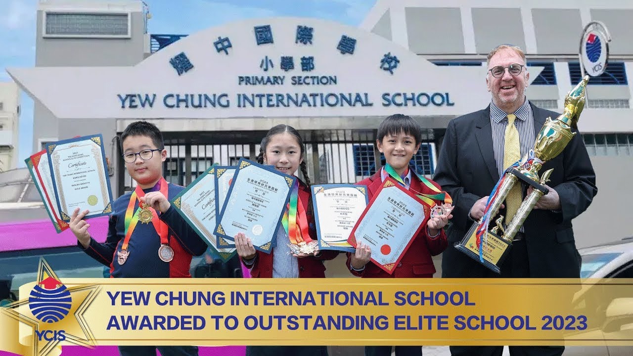 Yew Chung International School Awarded To Outstanding Elite School 2023 ...