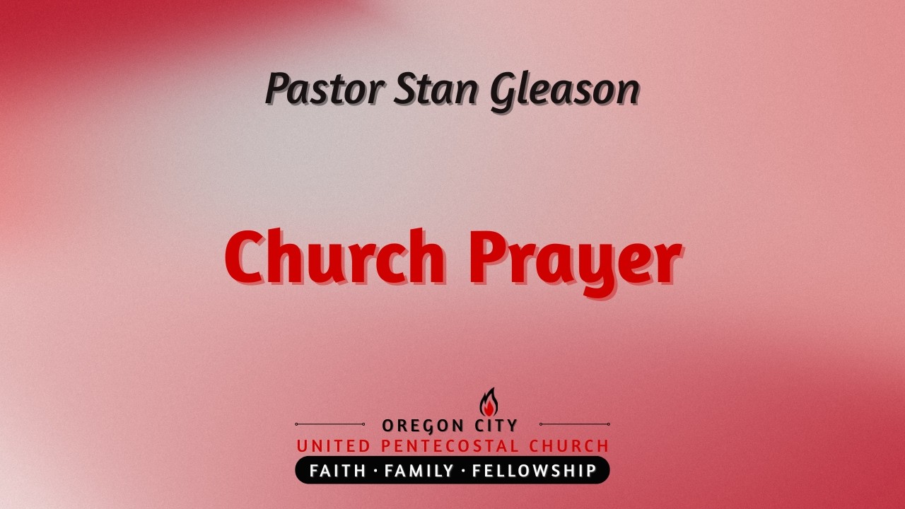 Church Prayer | Pastor Stan Gleason - YouTube