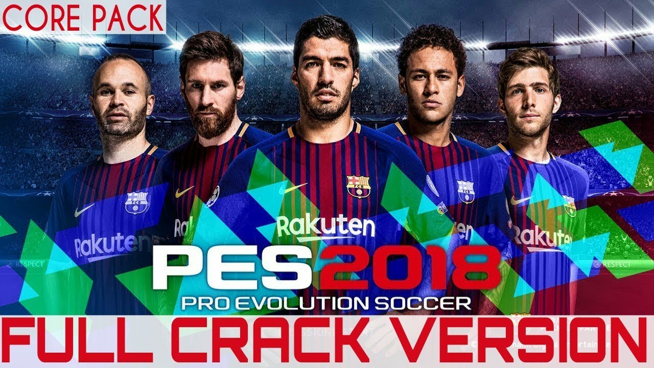 DOWNLOAD Pes 2018 CPY+CRACK Full Version Unlocked For Pc - YouTube