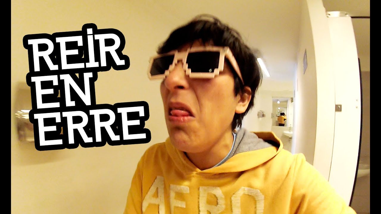 Reir en Rrrrrrrrrrrrrrrrrrrrrrrrrrrr - YouTube