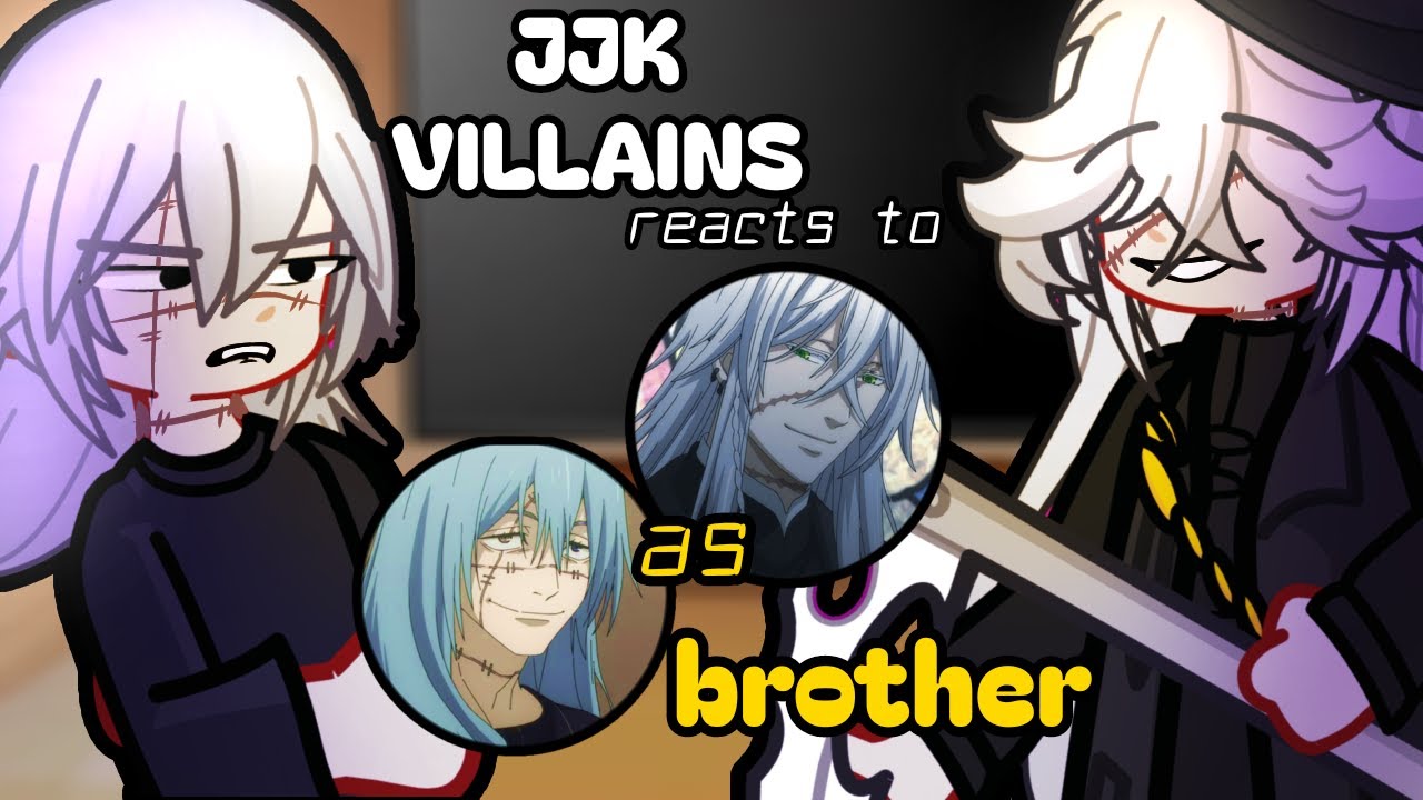 Jujitsu Kaisen Villains reacts to Undertaker as Mahito BROTHER ️🙏Gacha ...