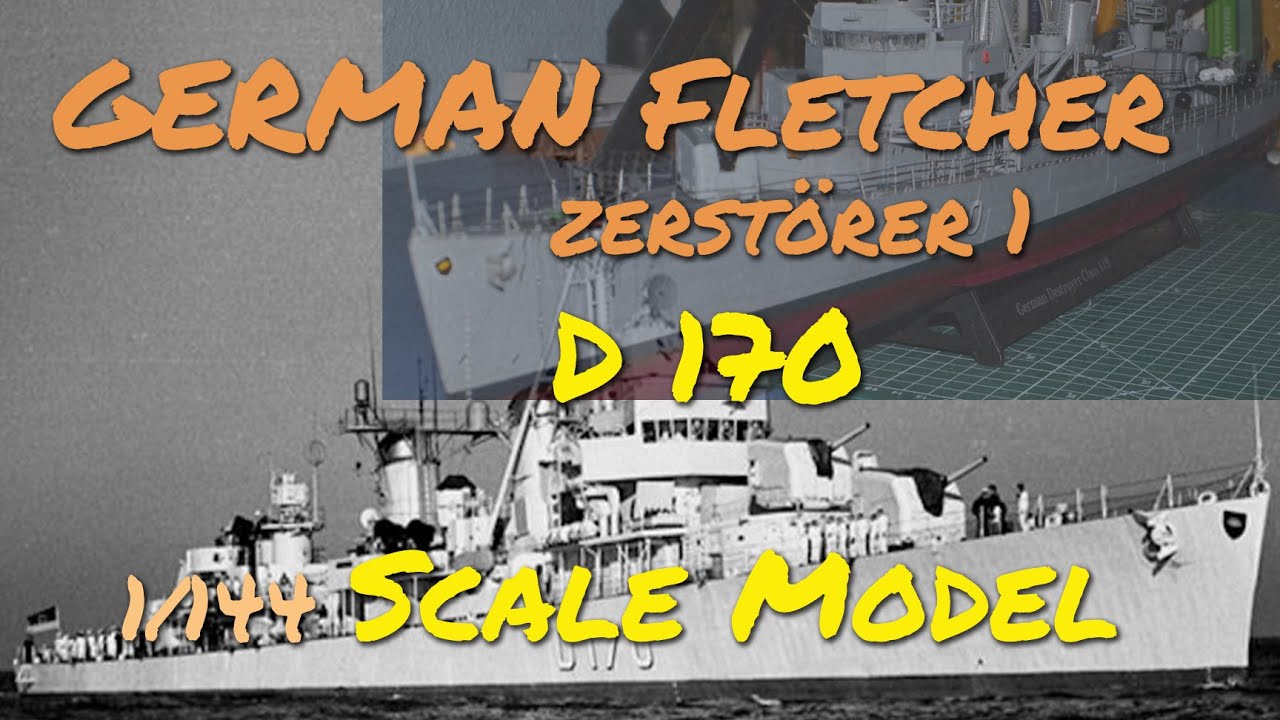 German Fletcher Destroyer Z1 - D 170 - Revell 1/144 scale model - YouTube