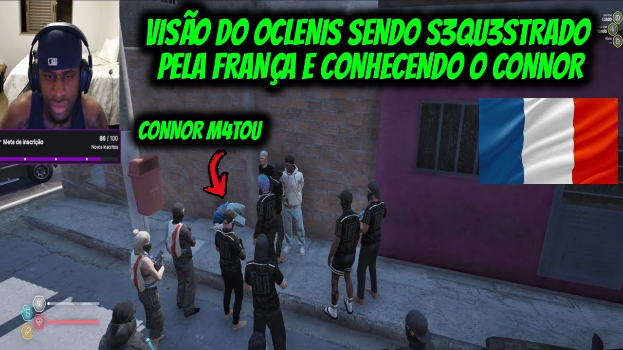 VISÃO DO OCLENIS SENDO S3QU3STRADO PELA FRANÇA ECONHECENDO O CONNOR ...