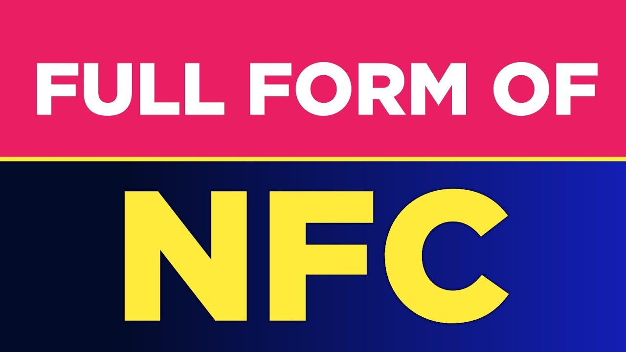 Full form of NFC | NFC ka full form kya hai | NFC full form | Free ...