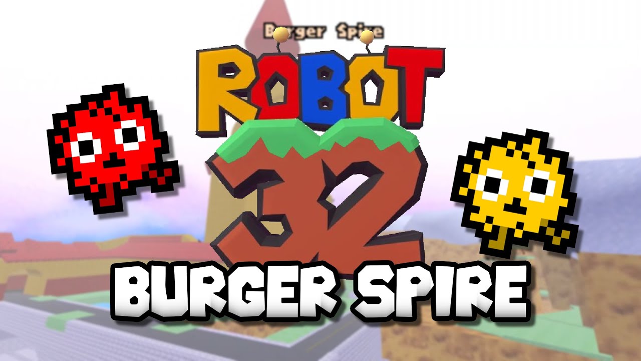 Robot 32 Guide | Burger Spire - YouTube