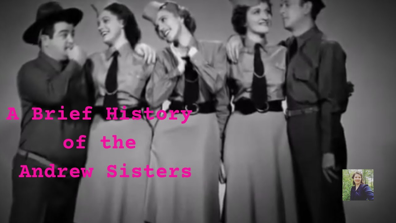 A Brief History of the Andrew Sisters - YouTube