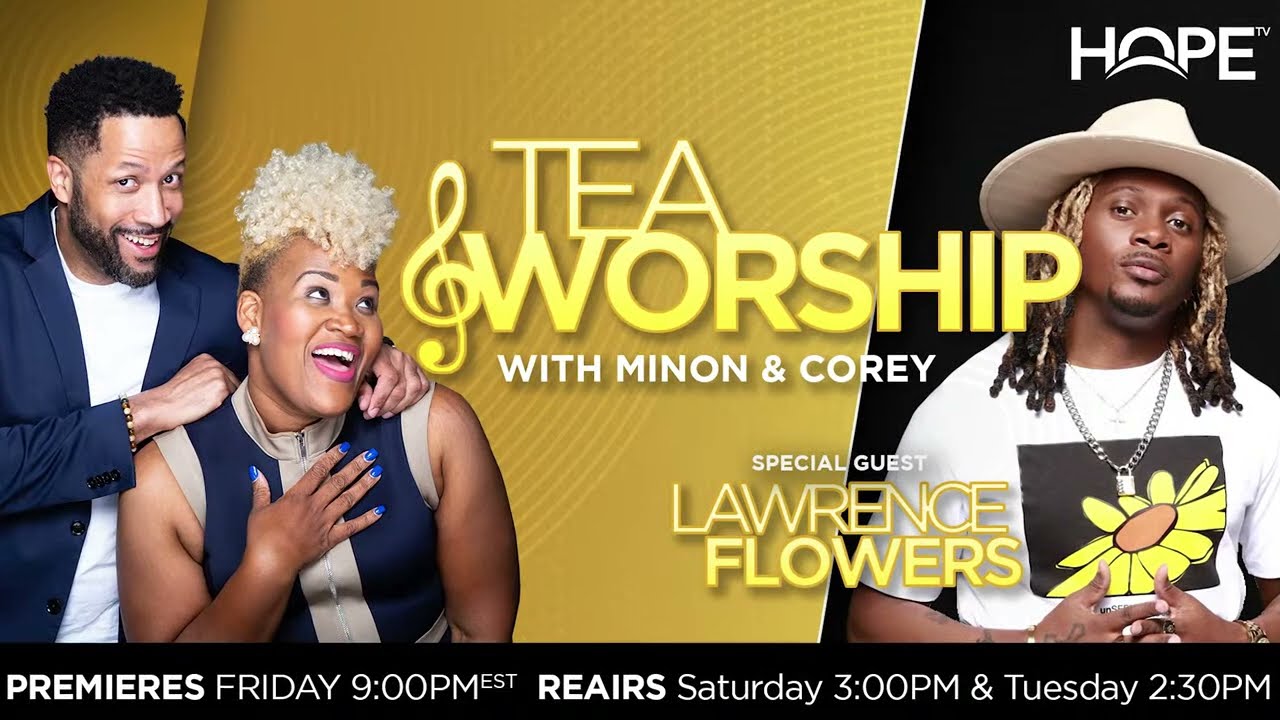 Tea & Worship | Interview with Lawrence Flowers - YouTube