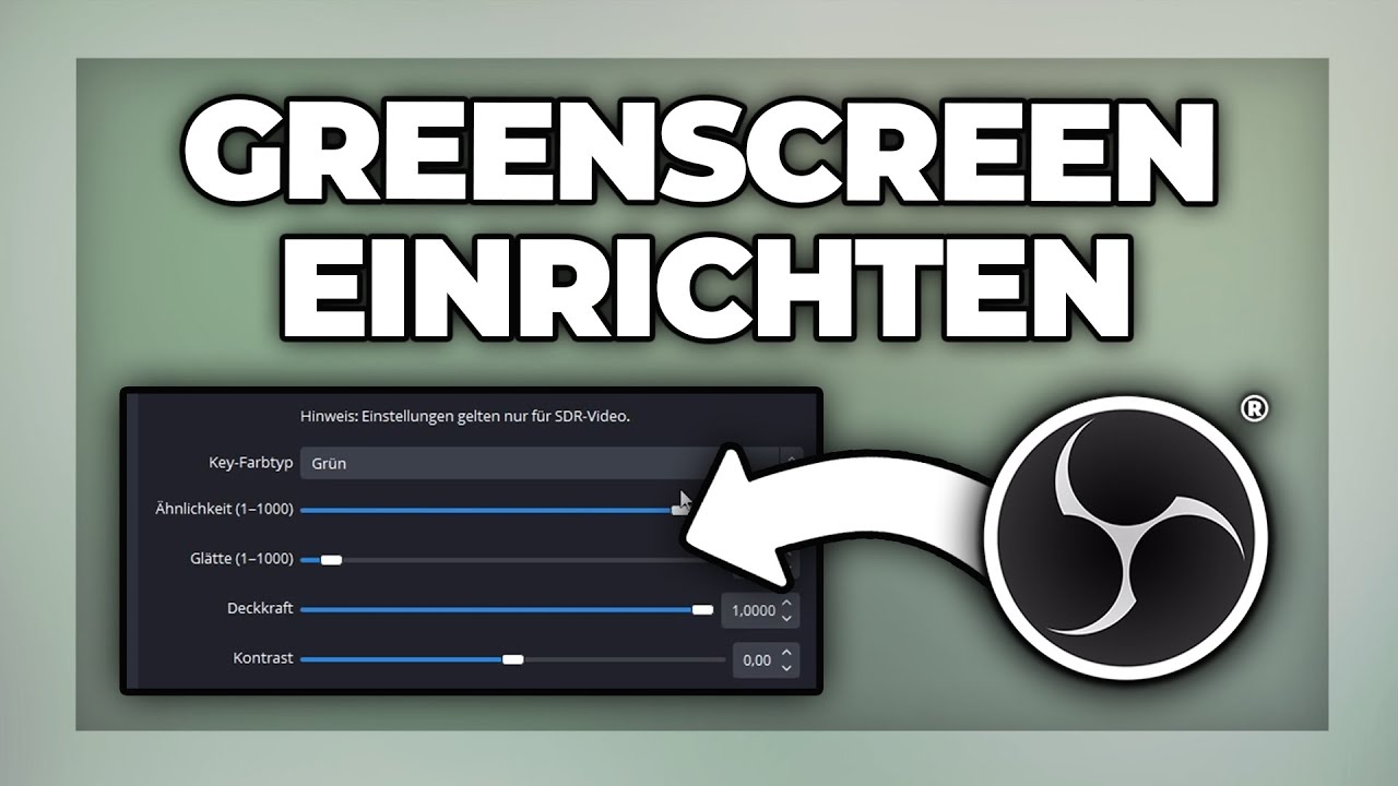 OBS Studio Greenscreen einrichten / entfernen - Tutorial - YouTube