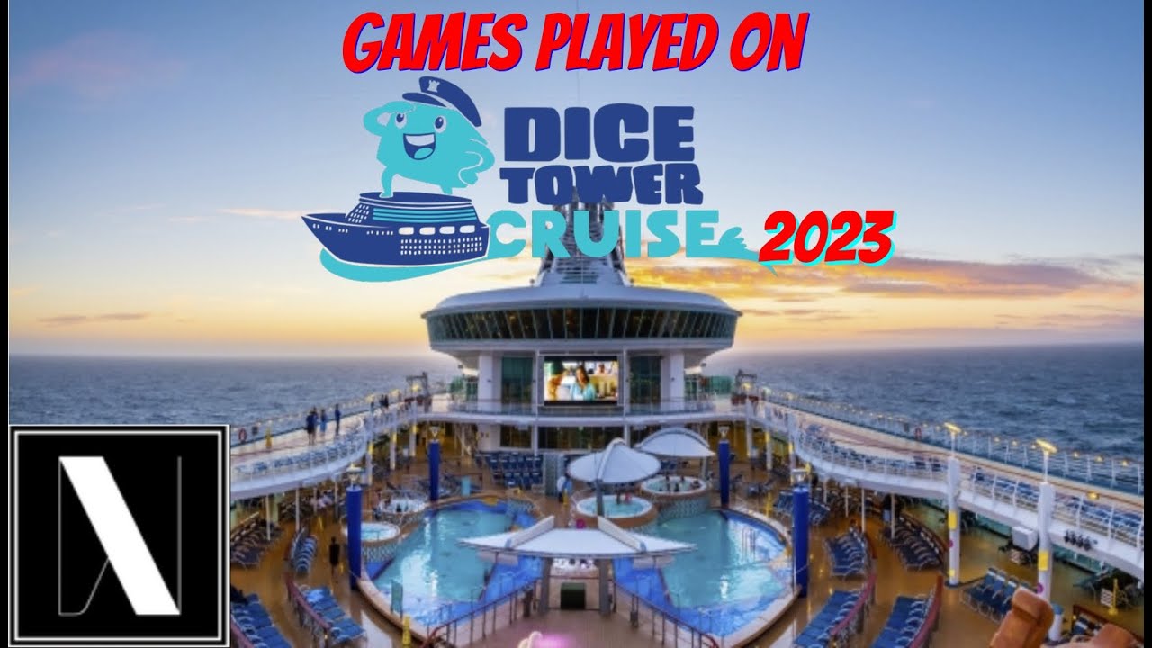 Games Played on Dice Tower Cruise 2023! - YouTube