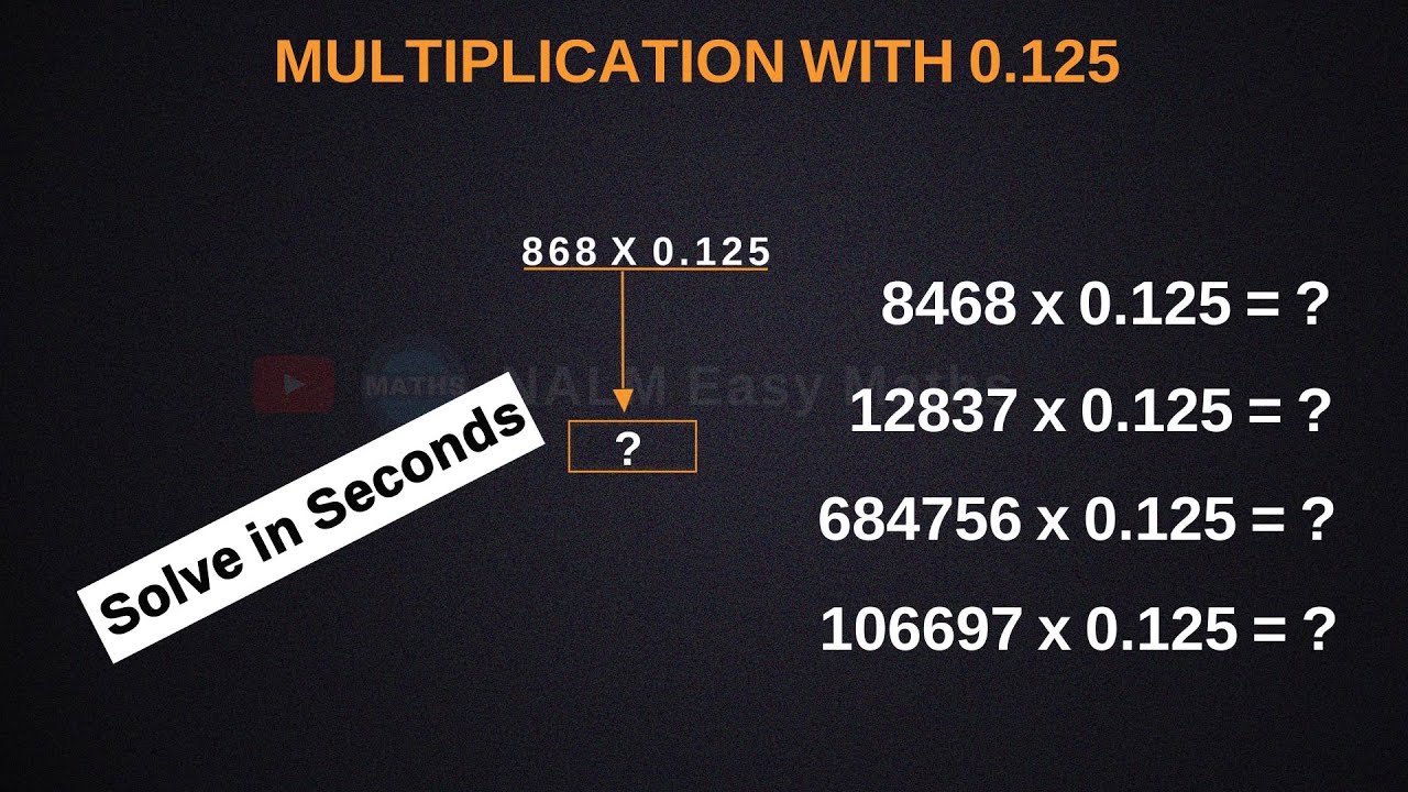 Multiplication With 0 125 maths multiplicationtricks YouTube multiplication-with-0-125-maths-multiplicationtricks-youtube