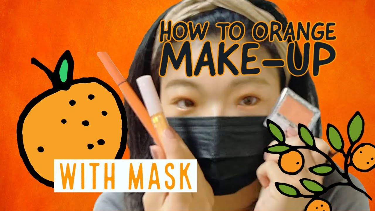 【How To】Orange make-up with mask - YouTube