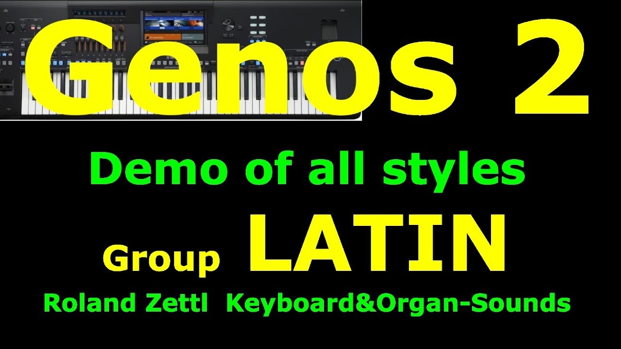 Demo of all LATIN styles: YAMAHA Genos2 / Alle Styles der Gruppe LATIN ...