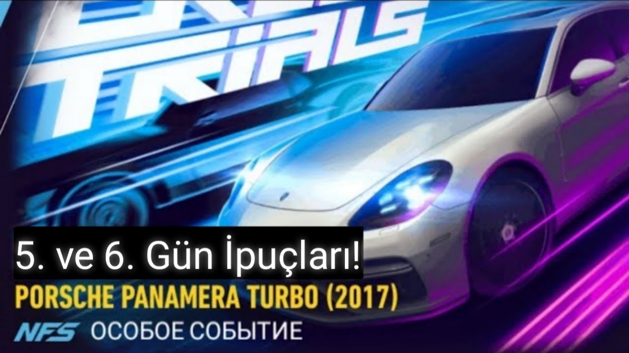 Nfs No Limits | Porche Panamera Turbo | Crew Trials | 5. ve 6. Gün ...