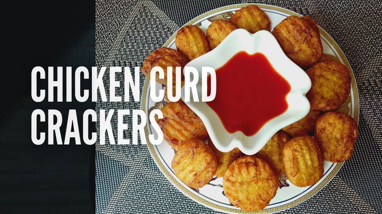 How to make Chicken Curd Crackers | Homemade Chicken Curd Crackers ...