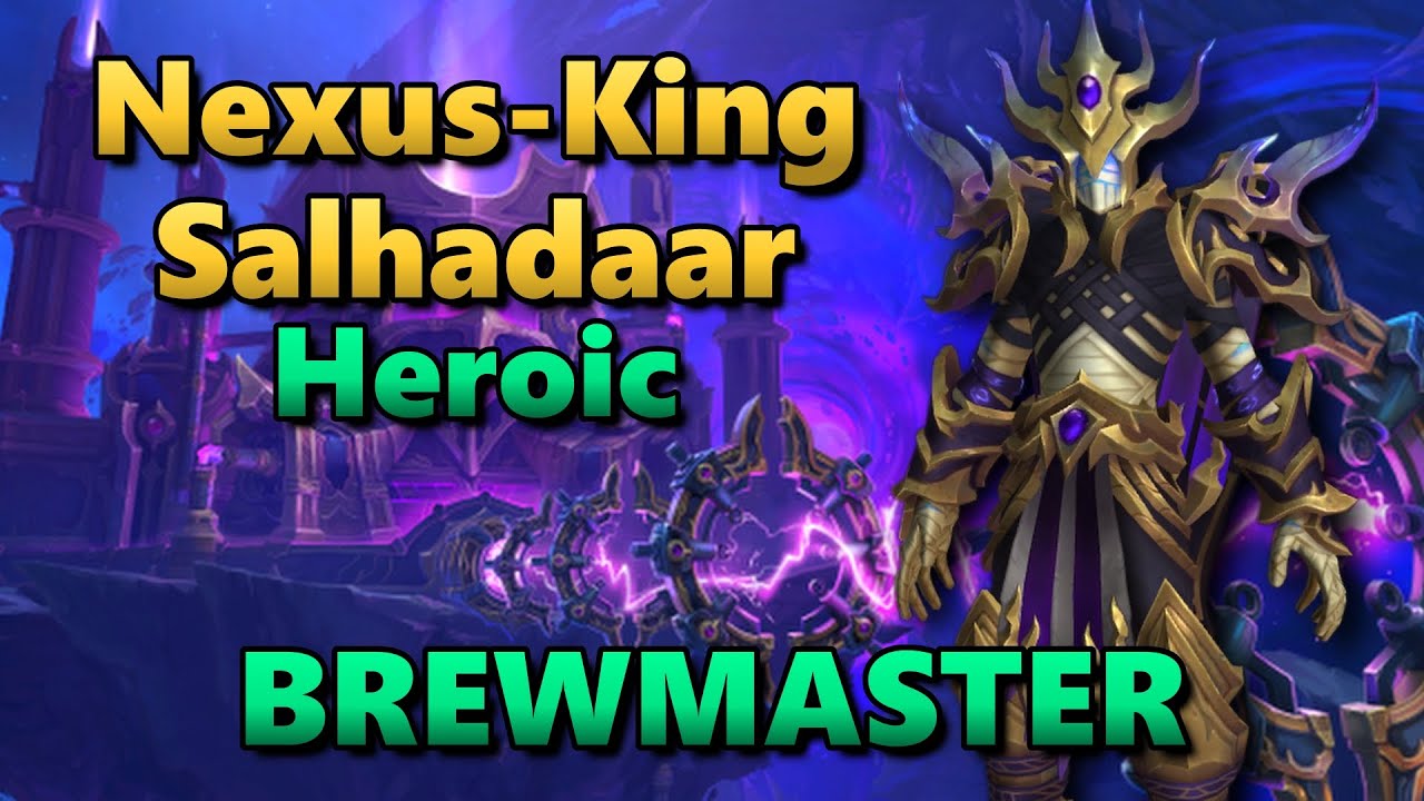 Heroic Nexus-King Salhadaar | Manaforge Omega | Brewmaster Monk - YouTube