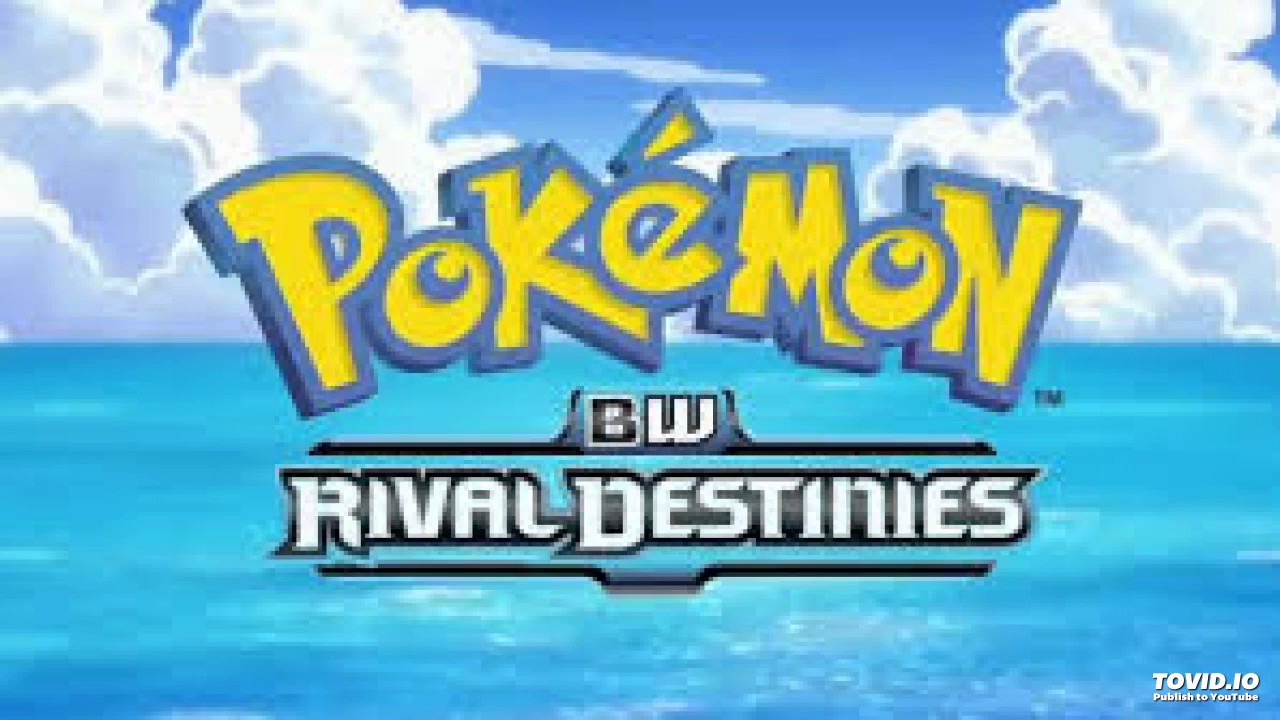 Pokémon BW Rival Destinies Theme Song - YouTube