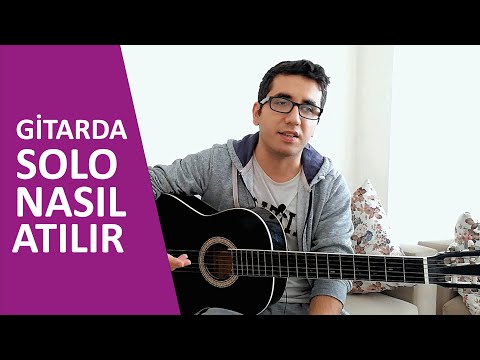 Gitarda Solo Nasıl Atılır