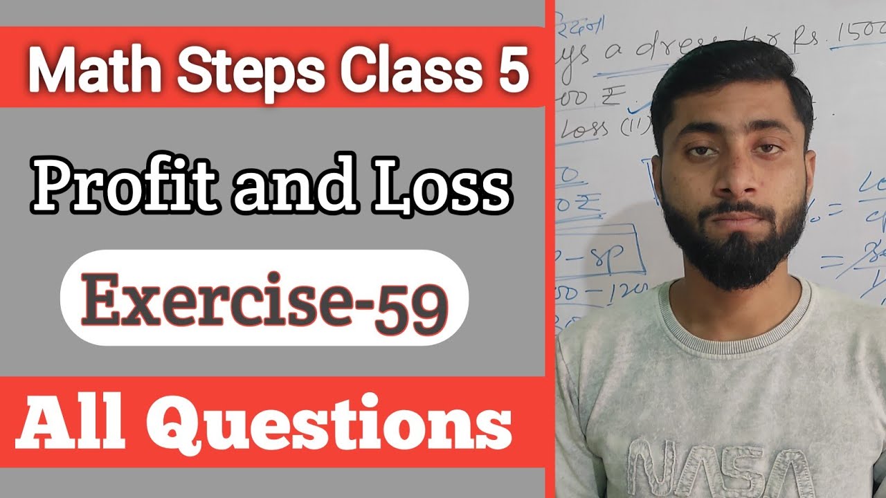 Profit and Loss Exercise-59 | Math Steps Class 5 All Questions - YouTube