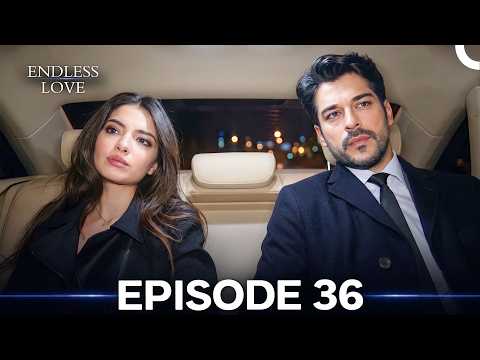 Endless Love Episode 36 - Dil Ne Kaha (Hindi Dubbed) Full HD