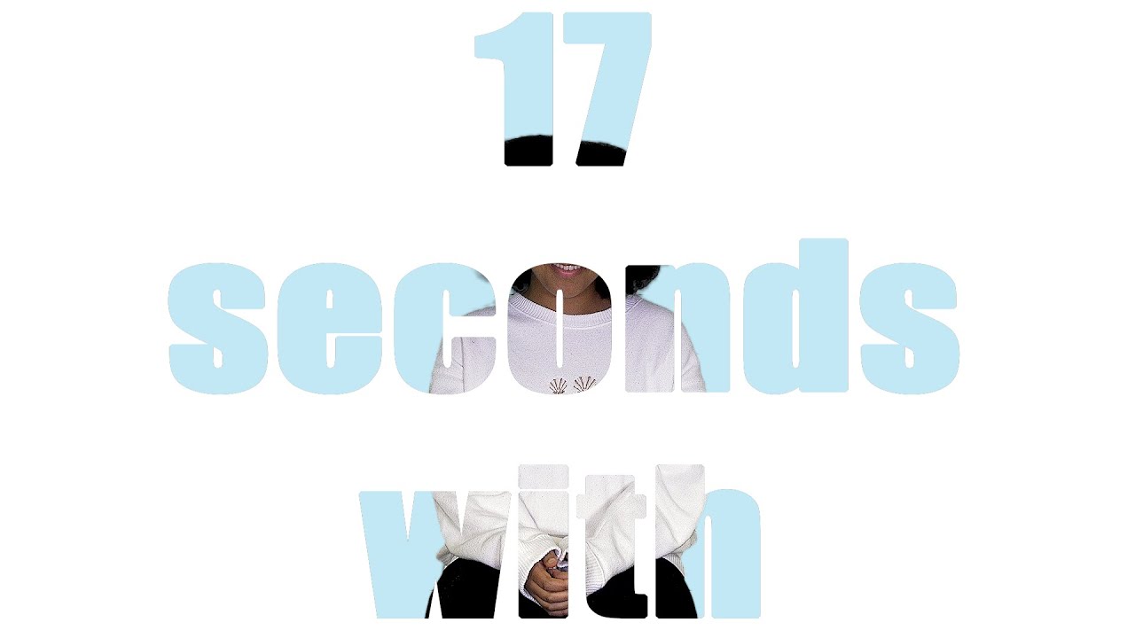 17 Seconds with Zoë - YouTube