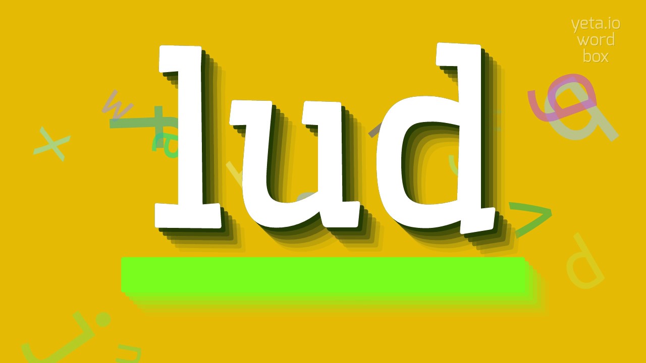 How to say "lud"! (High Quality Voices) - YouTube