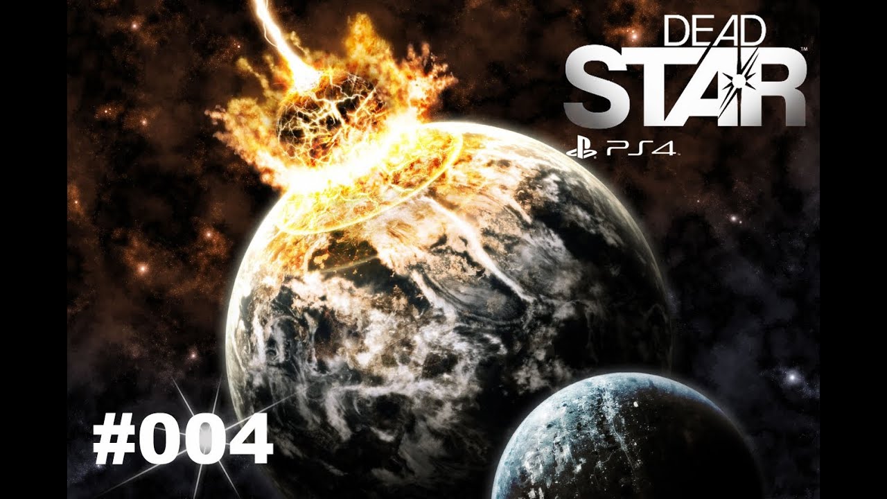 DEAD STAR [PS4] #004 "Verteidigung ist das halbe Leben" ★ GERMAN ...