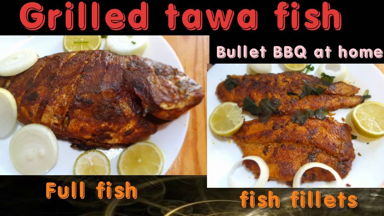 Full Grilled Tawa Fish | Grilled Tawa Fish Fillet | Bullet BBQ Style ...