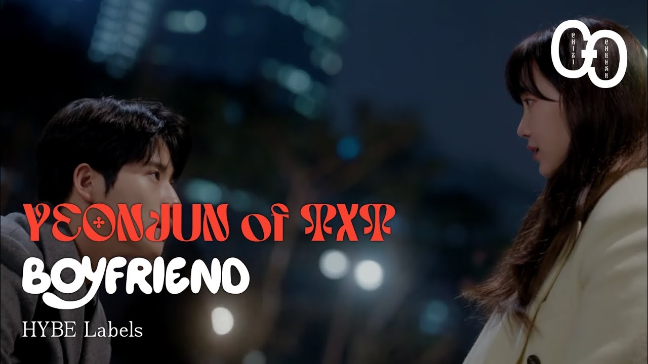 YEONJUN of TXT - 'BOYFRIEND' (Cinderella At 2AM OST Part 4) Lirik ...