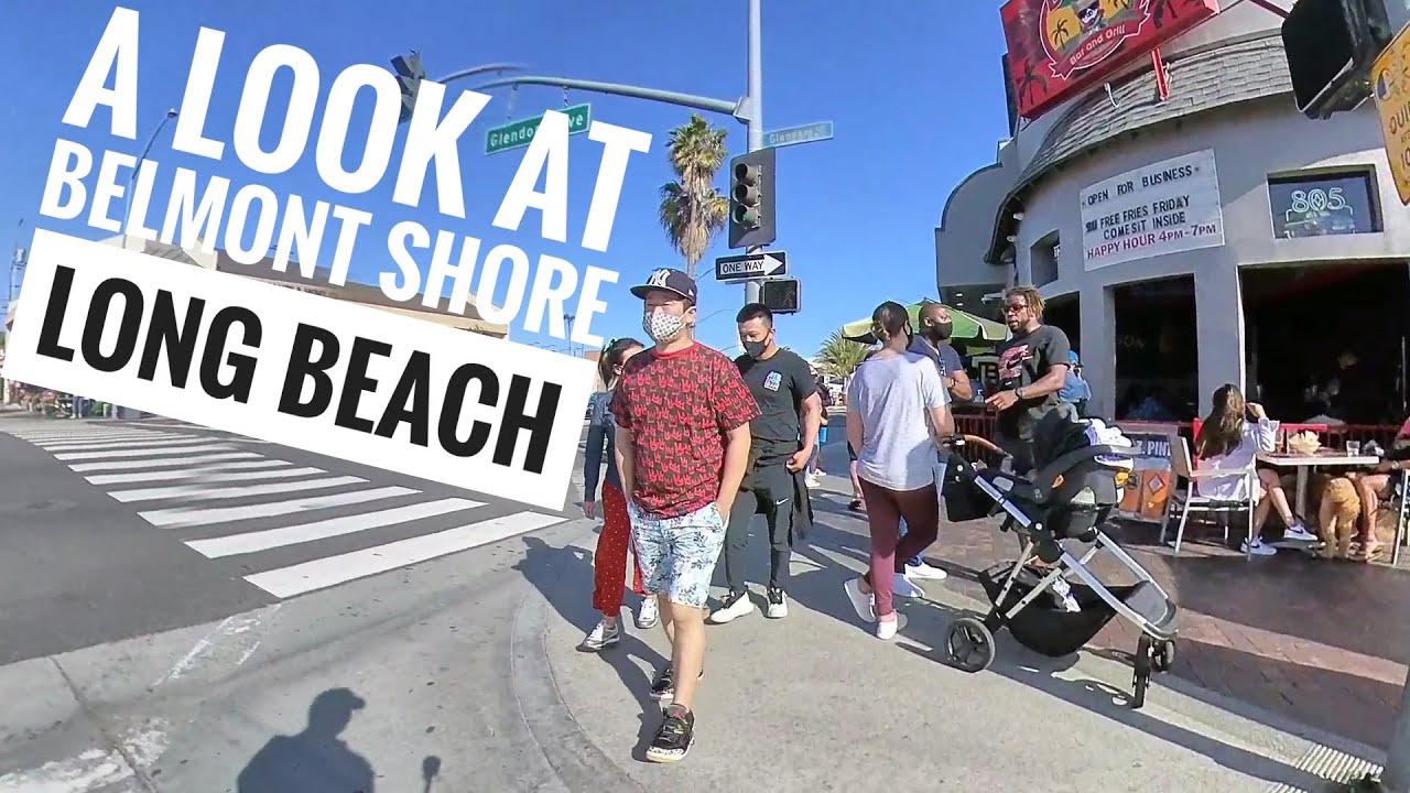 A look at Belmont Shore in Long Beach CA in 2021 - YouTube