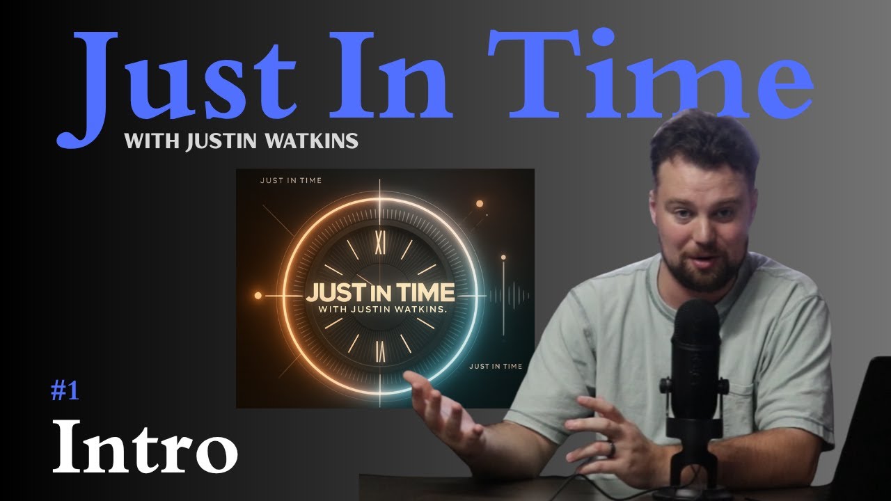Intro #1 Just In Time w Justin Watkins - YouTube