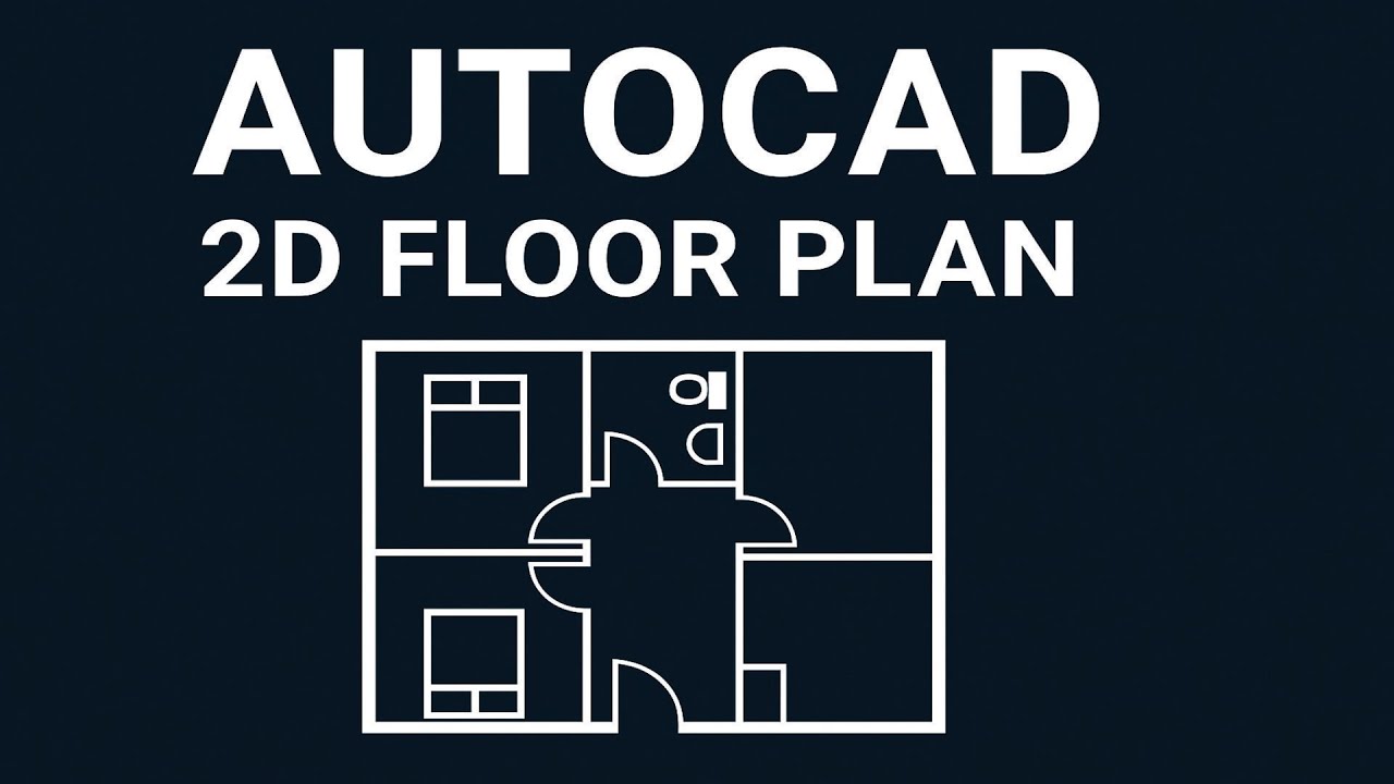 AutoCAD Tutorial: Complete 2D Floor Plan Design Step-by-Step - YouTube