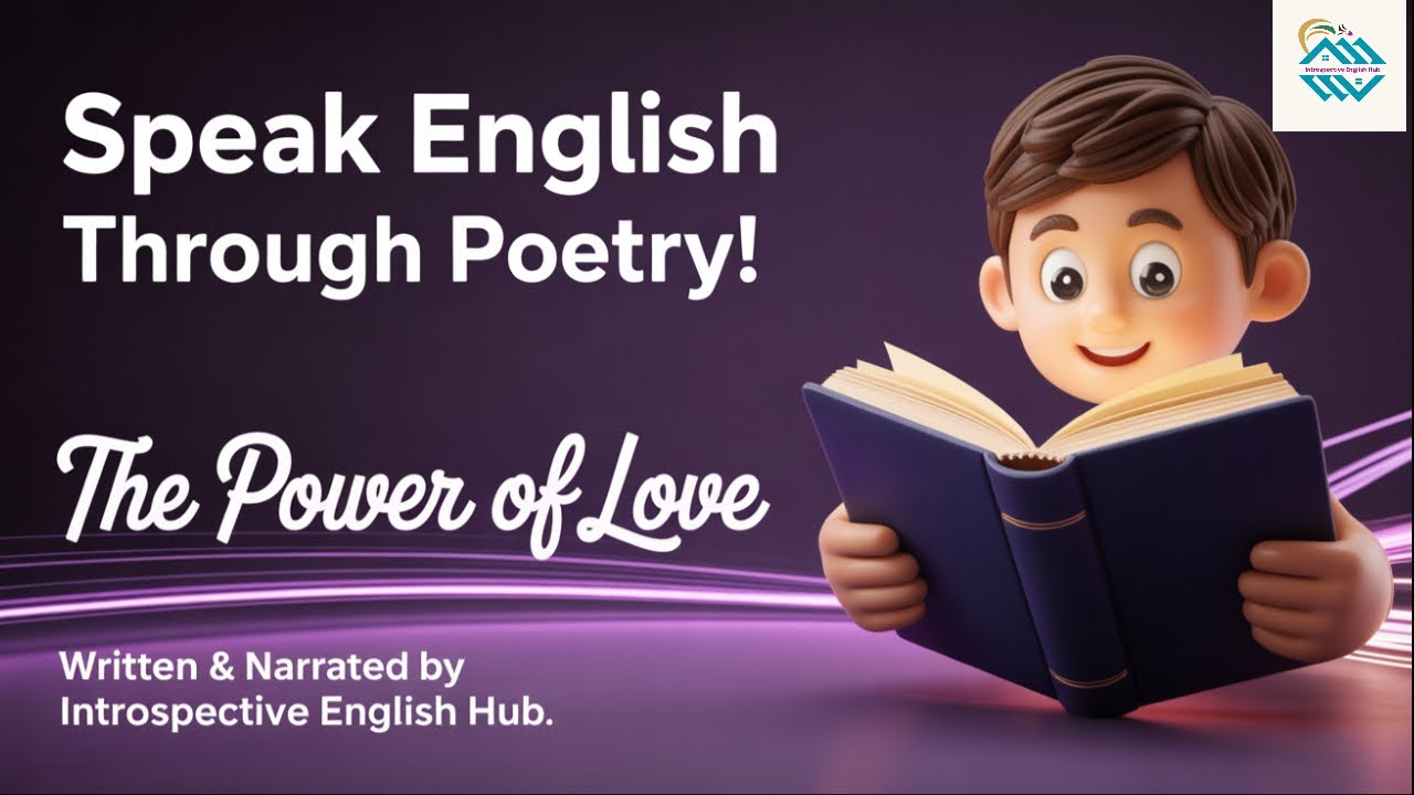 Improve English Speaking & Listening with Poetry – “The Power of Love ...