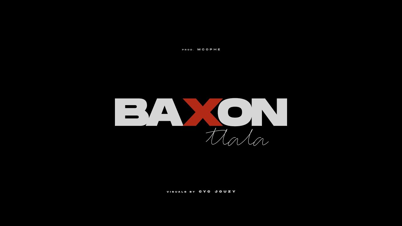 BAXON - tlala (prod. McOphe) - YouTube