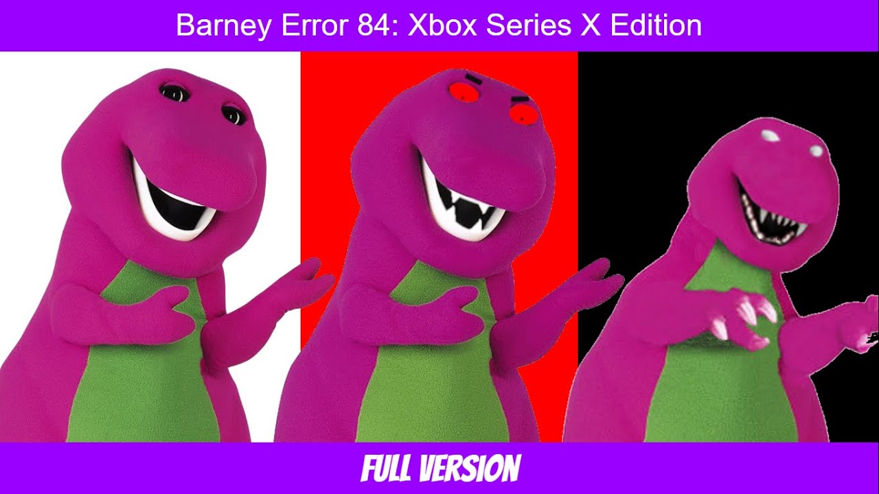 Barney Error 84: Xbox Series X Edition (Full Version) - YouTube
