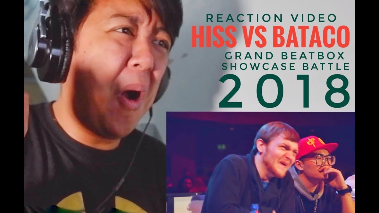 REACTION | HISS vs BATACO | Grand Beatbox SHOWCASE Battle 2018 | SMALL ...