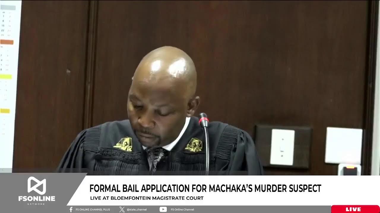 FORMAL BAIL APPLICATION FOR MACHAKA'S MURDER SUSPECT - YouTube