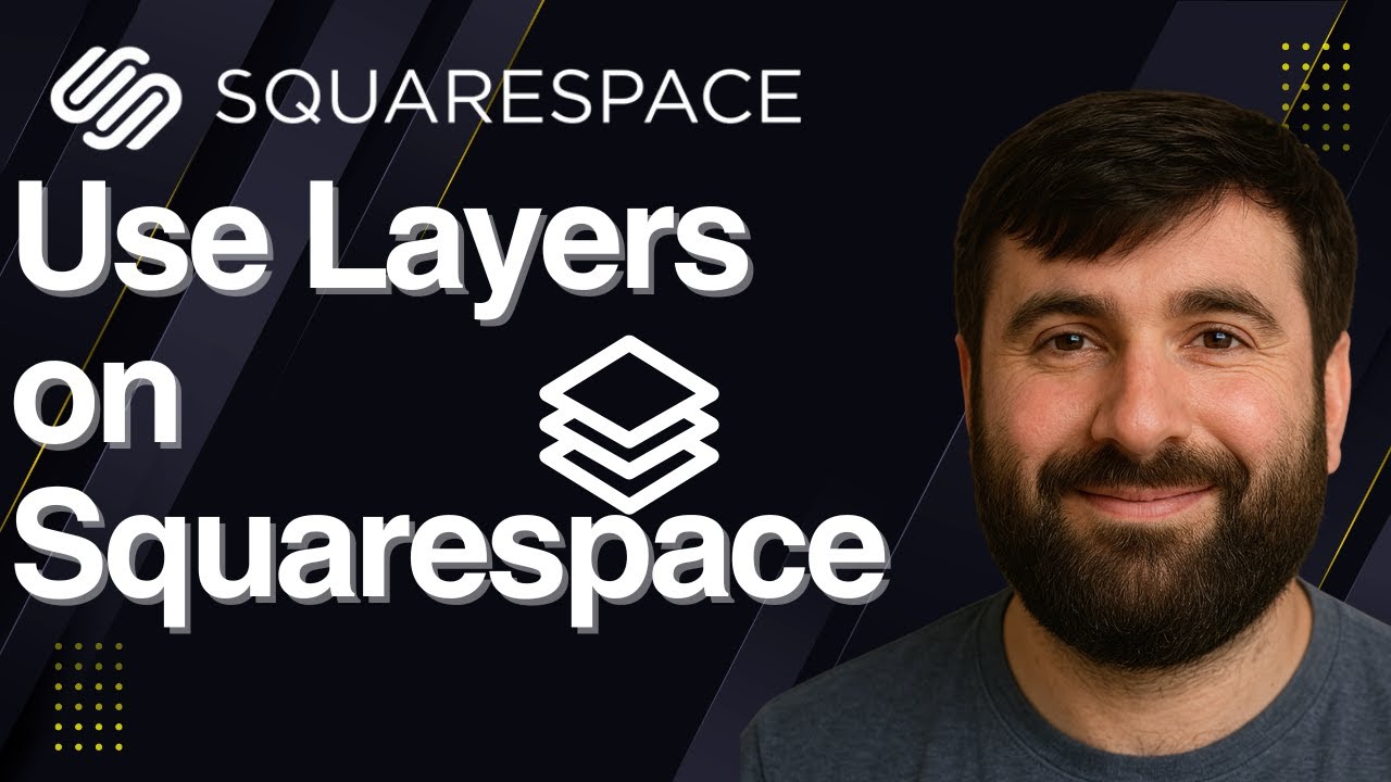How to Use Layers on Squarespace | Step-by-Step Tutorial 2025 - YouTube