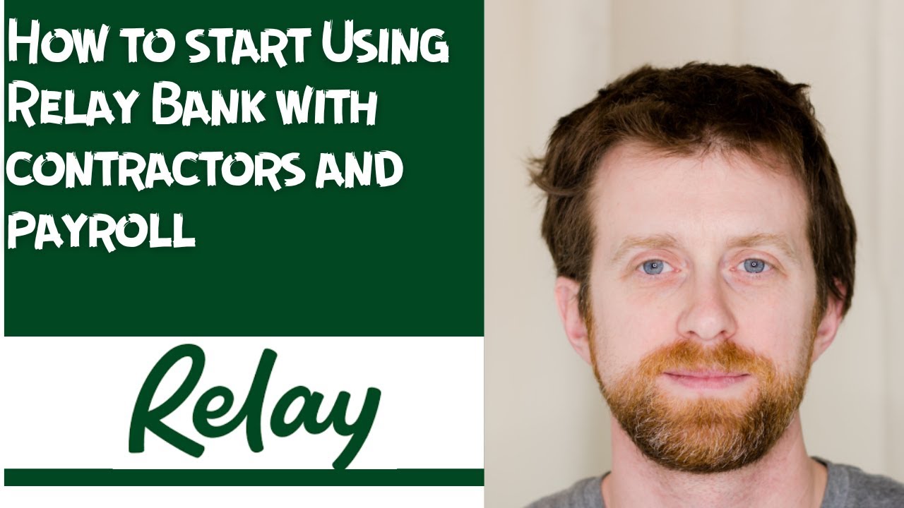 How to start Using Relay Bank with contractors and payroll - YouTube