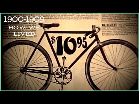 American History 1900 - 1909 - How We Lived