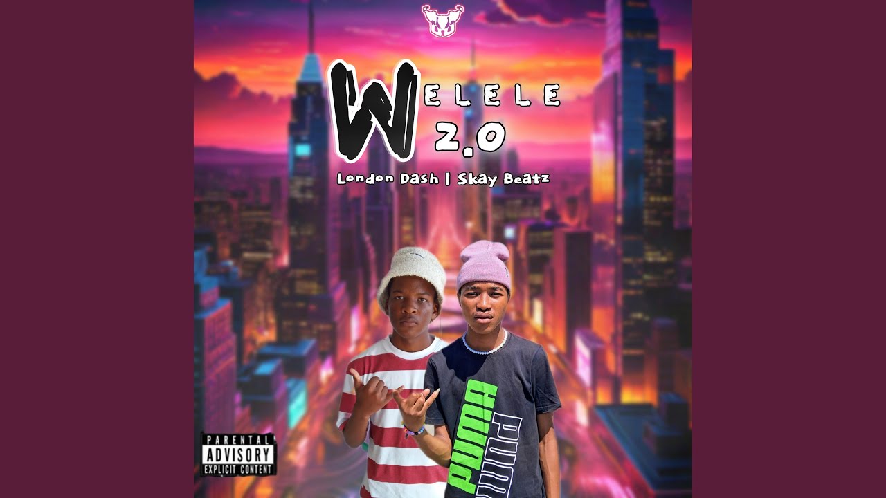 Welele 2.0 (feat. London Dash) - YouTube