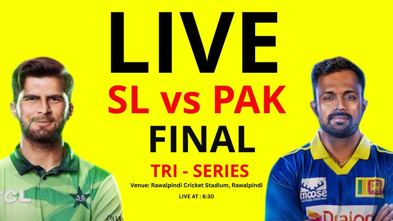 Live | PAKISTAN vs SRI LANKA | Final | Tri Nation Series | today match ...