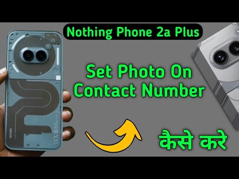 how to set photo on contact number in nothing phone 2a Plus, contact ...