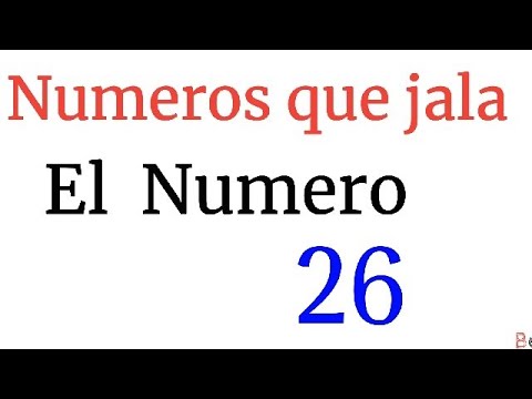 NÚMEROS QUE JALA EL 26 - YouTube