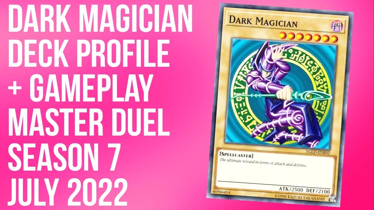 DARK MAGICIAN Deck Profile + Gameplay Master Duel S7 2022 - YouTube