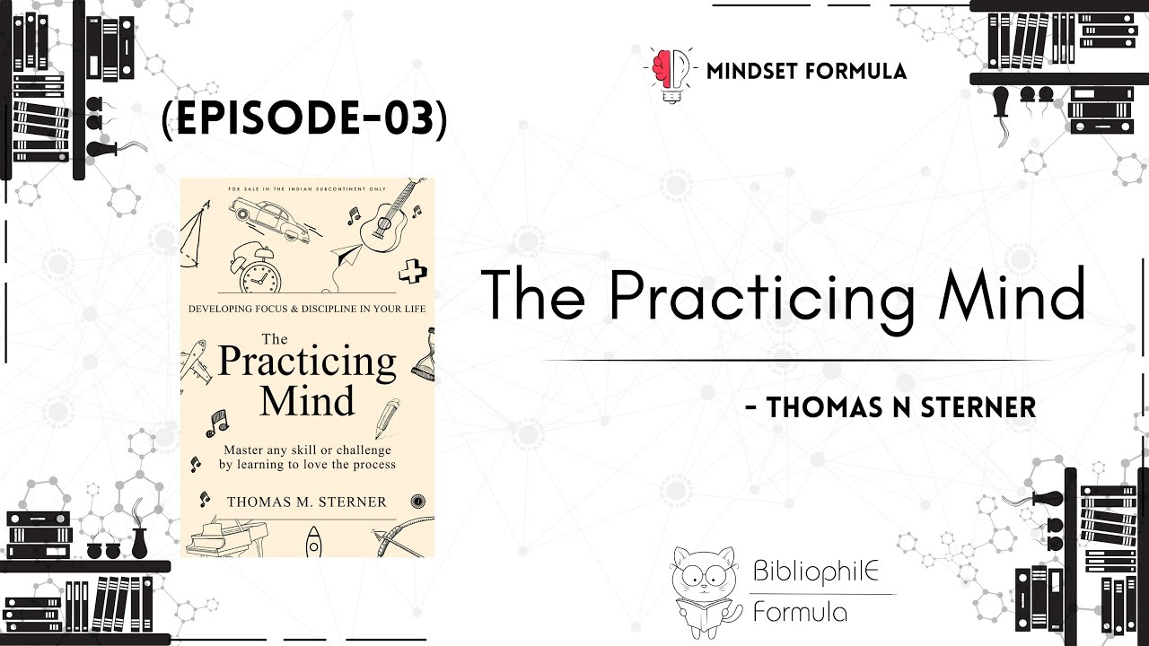 The Practicing Mind Book | Thomas M Sterner | Book Key Points ...
