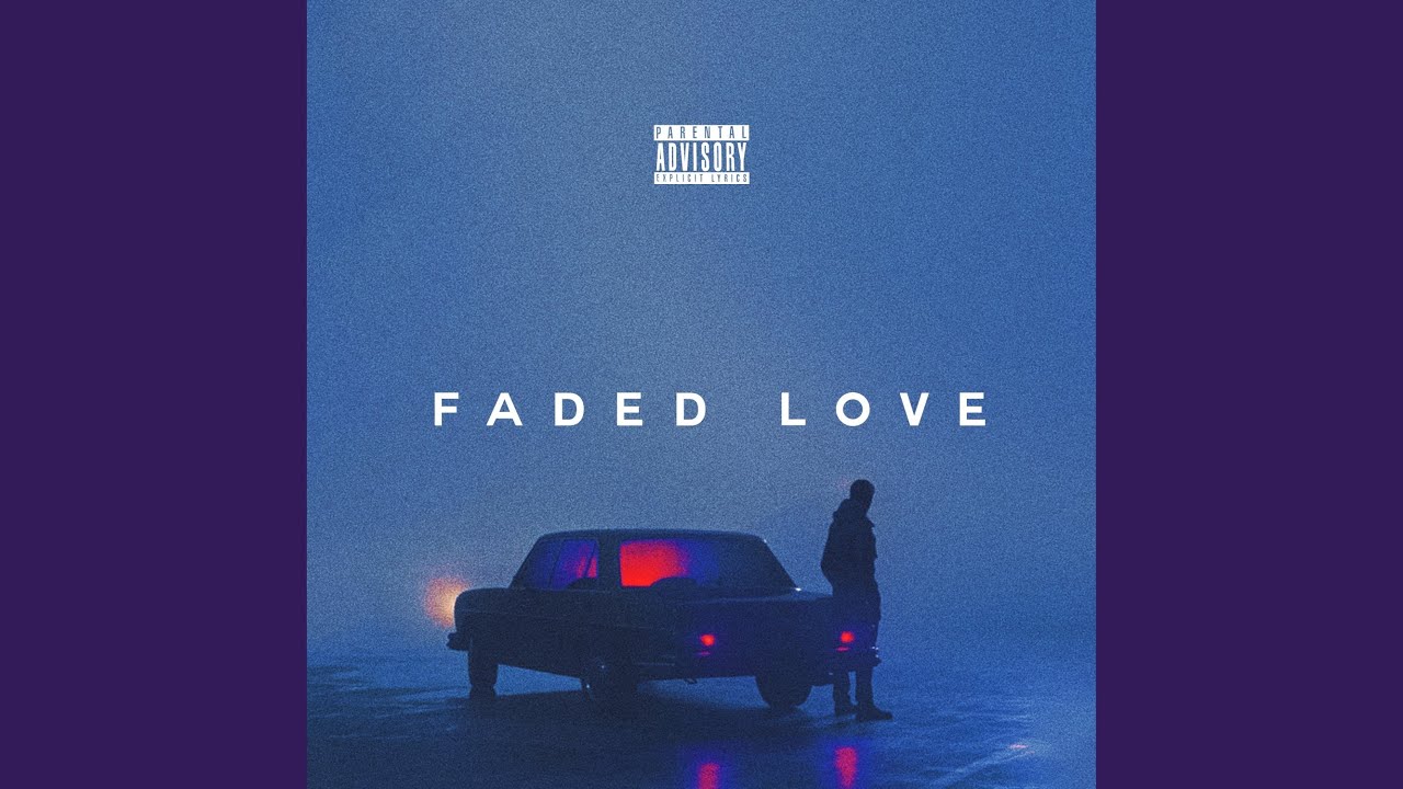 Faded Love - YouTube Music